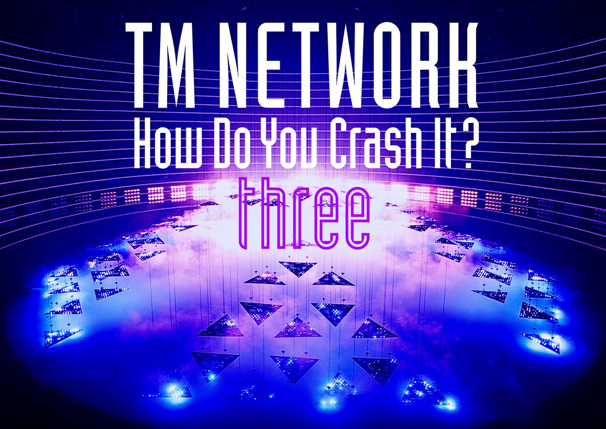 TM NETWORK How Do You Crash It 2 12 